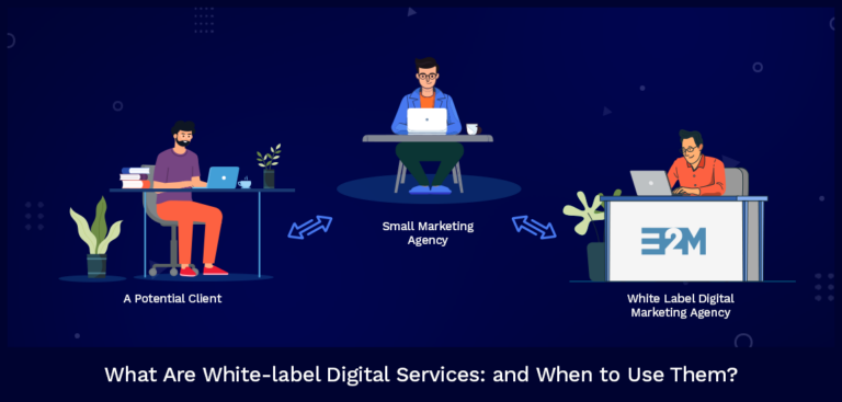 What Are White-label Digital Services? | E2M Solutions